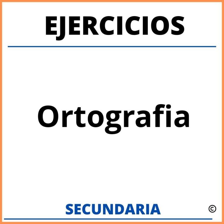 Ejercicios De Ortografía Para Primero De Secundaria